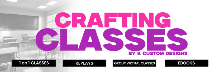 Classes – K Custom Design